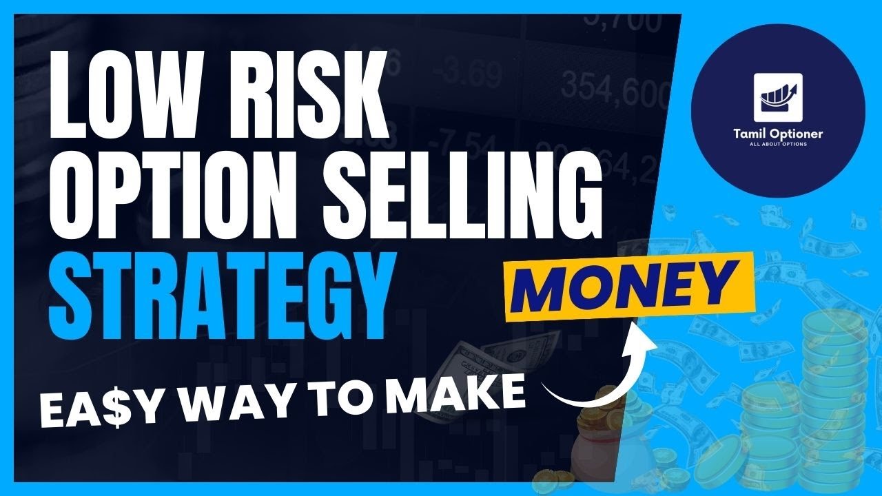 Low Risk Option Selling Strategy | That Works Every Time - YouTube