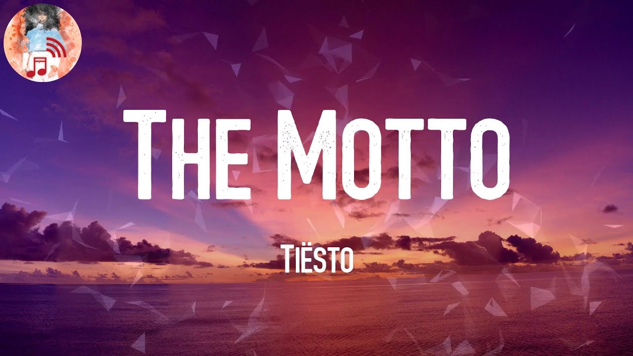 Tiësto - The Motto 🍉 (Lyrics) - YouTube