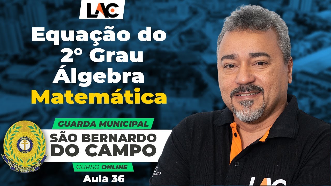 Aula 36 - Equação do 2° Grau - Álgebra - Matemática - YouTube