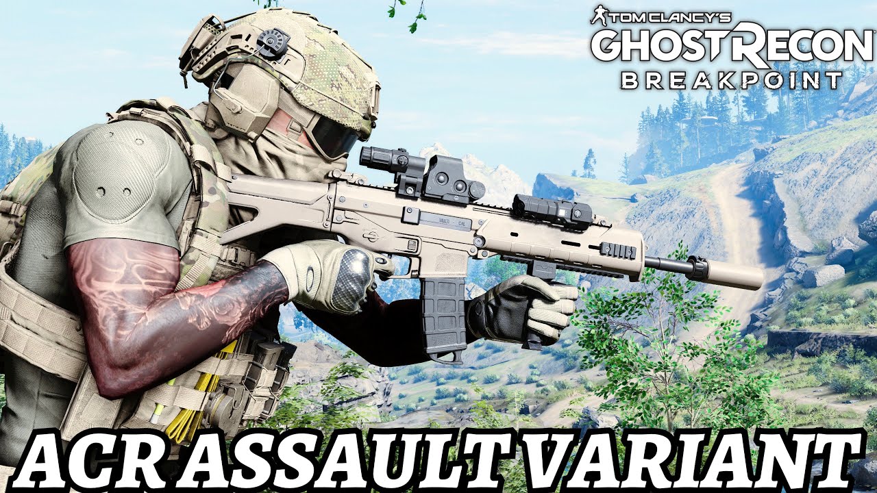 GHOST RECON BREAKPOINT - ACR ASSAULT VARIANT GAMEPLAY - YouTube