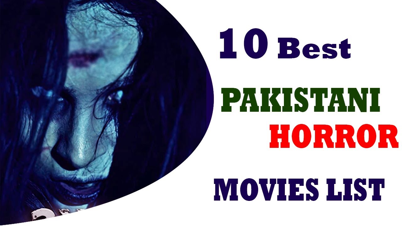 Top 10 Best Pakistani Horror Movies List Supernatural Movies List top-10-best-pakistani-horror-movies-list-supernatural-movies-list