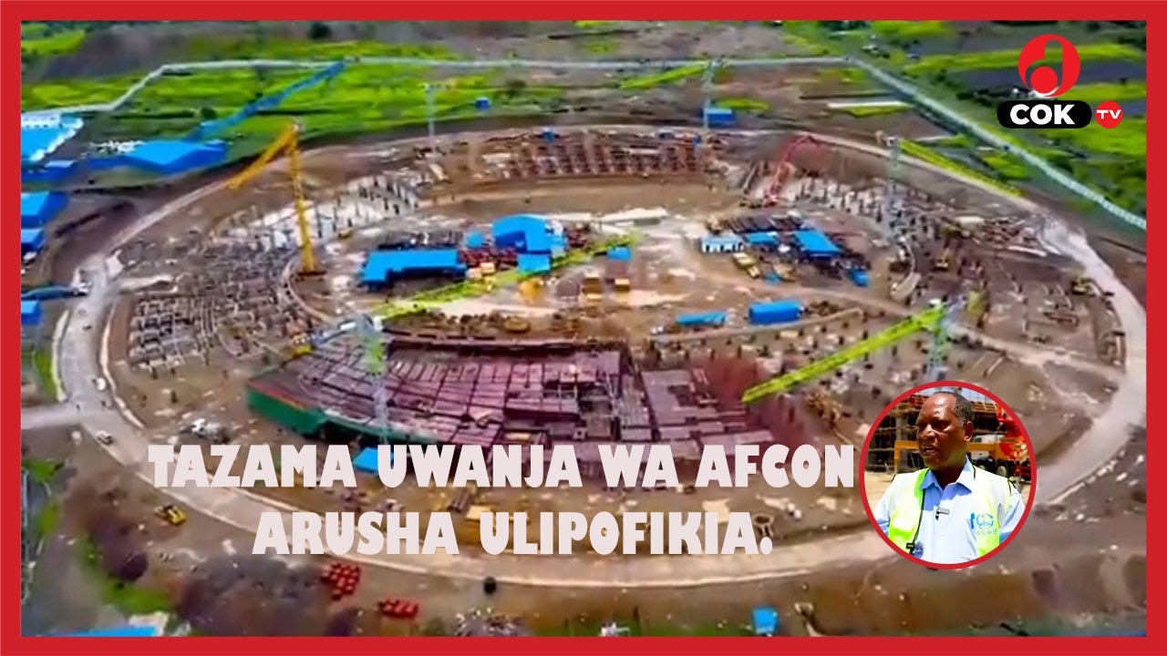 TAZAMA UWANJA WA AFCON ARUSHA ULIPOFIKIA.TAZAMA - YouTube