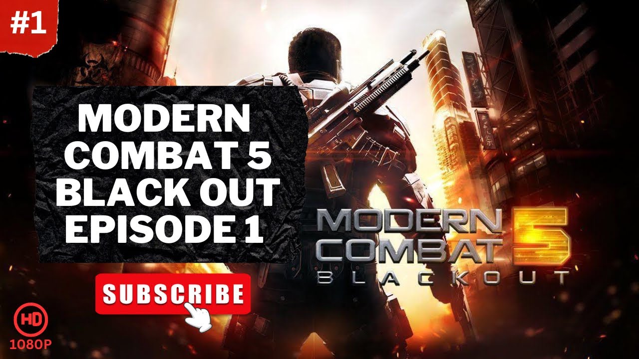 Modern Combat 5 | Black out Episode 1 in Full HD - YouTube