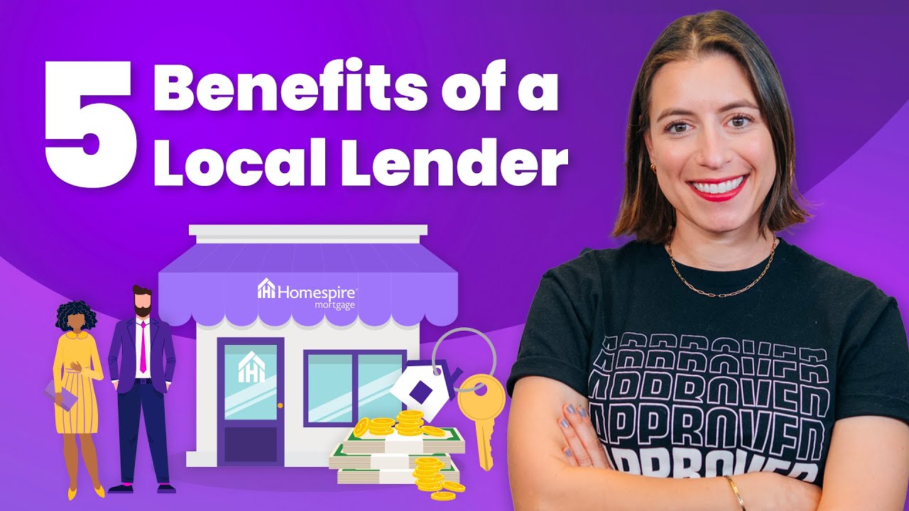 5 Reasons to Work With Your Local Mortgage Lender | Homespire Mortgage ...