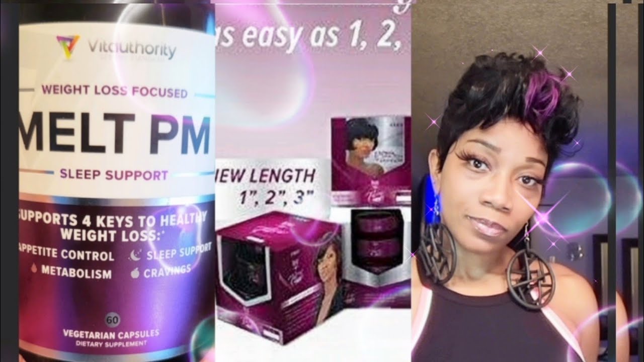 "Vitauthority Melt PM Weight Loss Support Review + Quickweaving My Hair ...