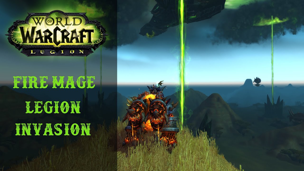 WoW: Playing Fire Mage - Legion Invasion - YouTube