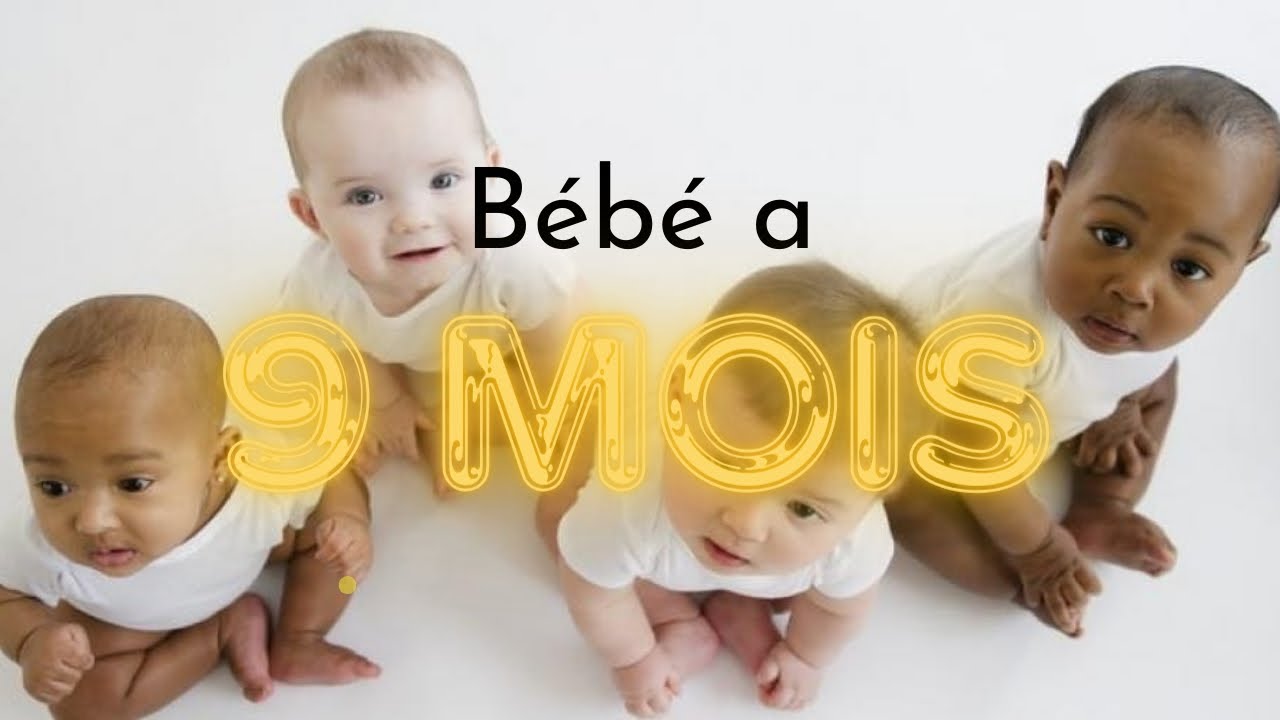 9 mois de bébé, 9 months baby, bebe de 9 meses - YouTube