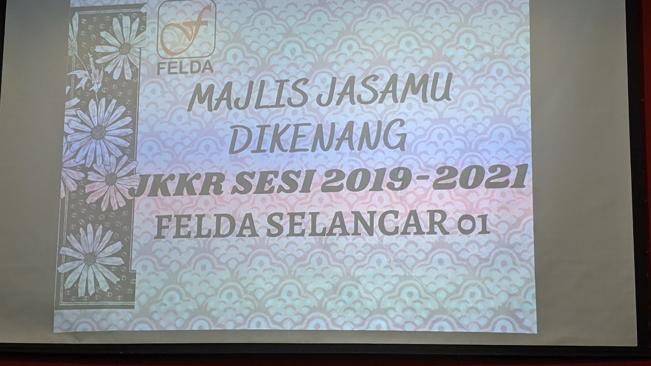 MAJLIS JASAMU DIKENANG JKKR SESI 2019-2021 FELDA SELANCAR 01 - YouTube
