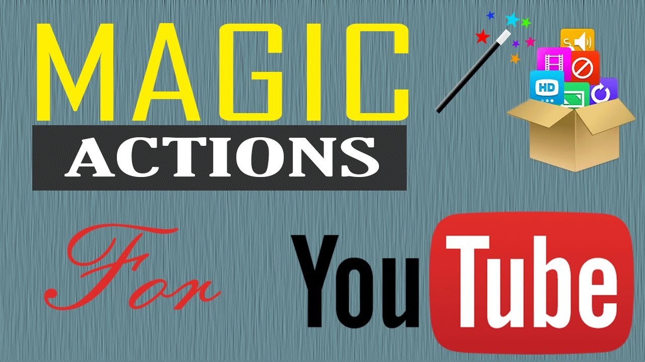 Magic Actions for YouTube - Browser Extension - YouTube