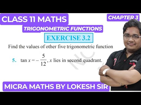 Ex3.2 Q5 Find the values of other five trigonometric function tan x=-5/ ...
