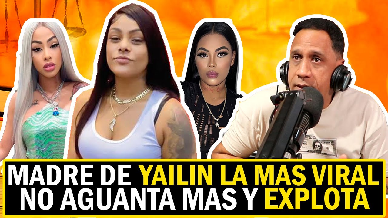 MADRE DE YAILIN LA MAS VIRAL NO AGUNTA MAS Y EXPLOTA PUBLICAMENTE - YouTube