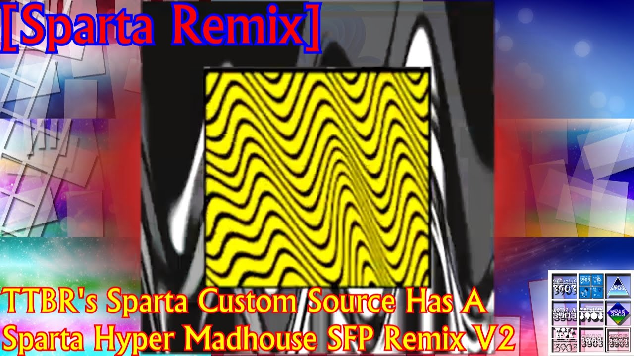 [Sparta Remix] TTBR's Sparta Custom Source Has A Sparta Hyper Madhouse ...