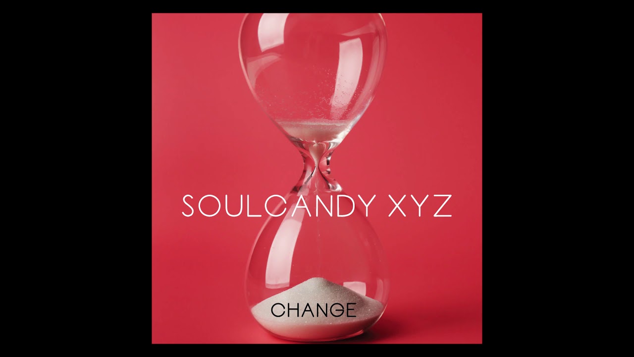 soulcandy xyz - "change" - YouTube