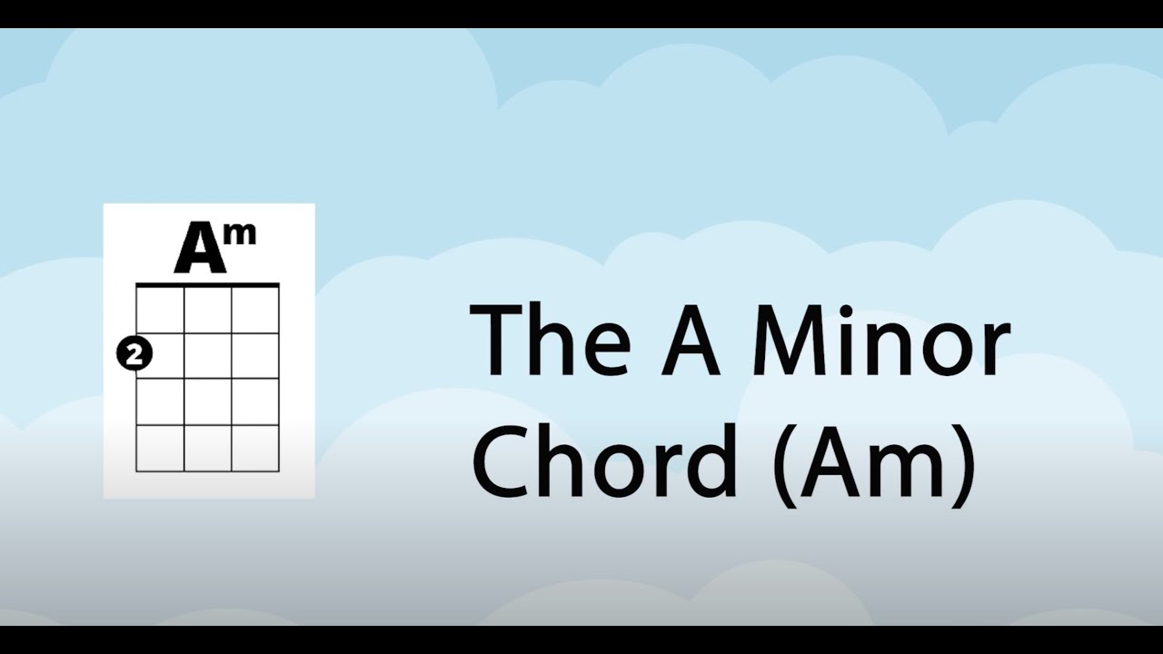 Ukulele Play Along Grooves- The A Minor Chord (Am) - YouTube
