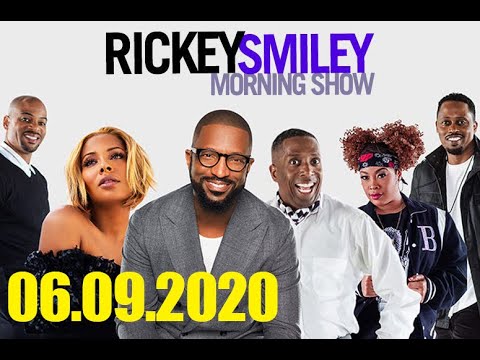 Rickey Smiley Morning Show 06-09-2020 (NEW) - YouTube