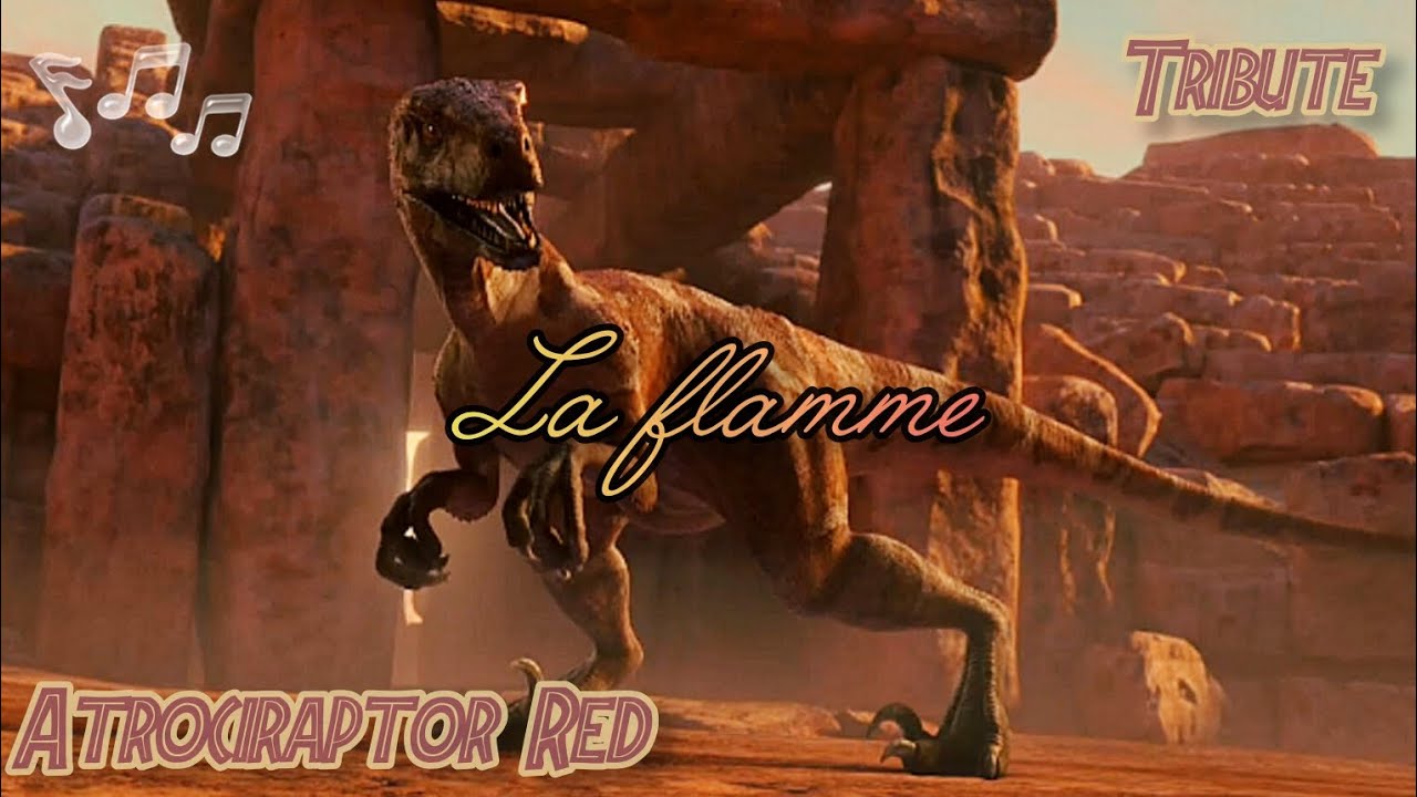 Atrociraptor Red tribute - La Flamme - YouTube