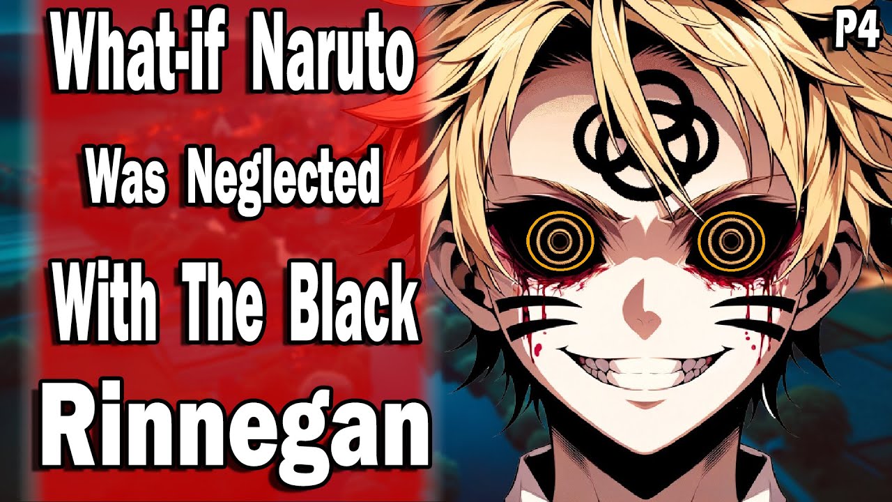 What if Naruto was Neglected with the Black Rinnegan? Part 4 - YouTube