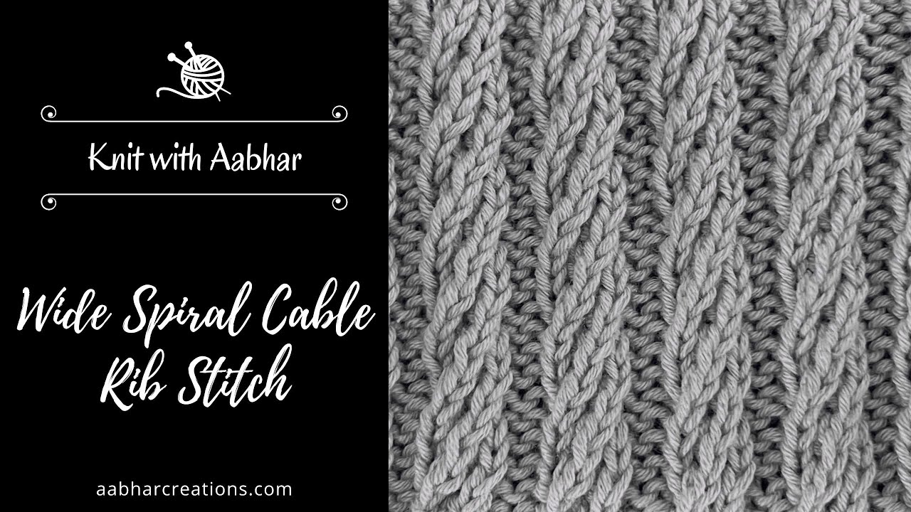 Wide Spiral Cable Rib - easy 4-row design rib knitting pattern for ...