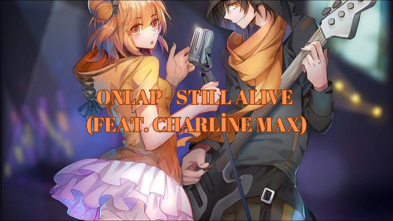 Onlap - Still Alive (feat. Charline Max) (Lyrics) - YouTube