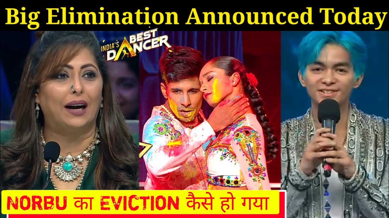 Norbu Elimination कैसे हुआ ? India's Best Dancer Season 3 Today Episode ...