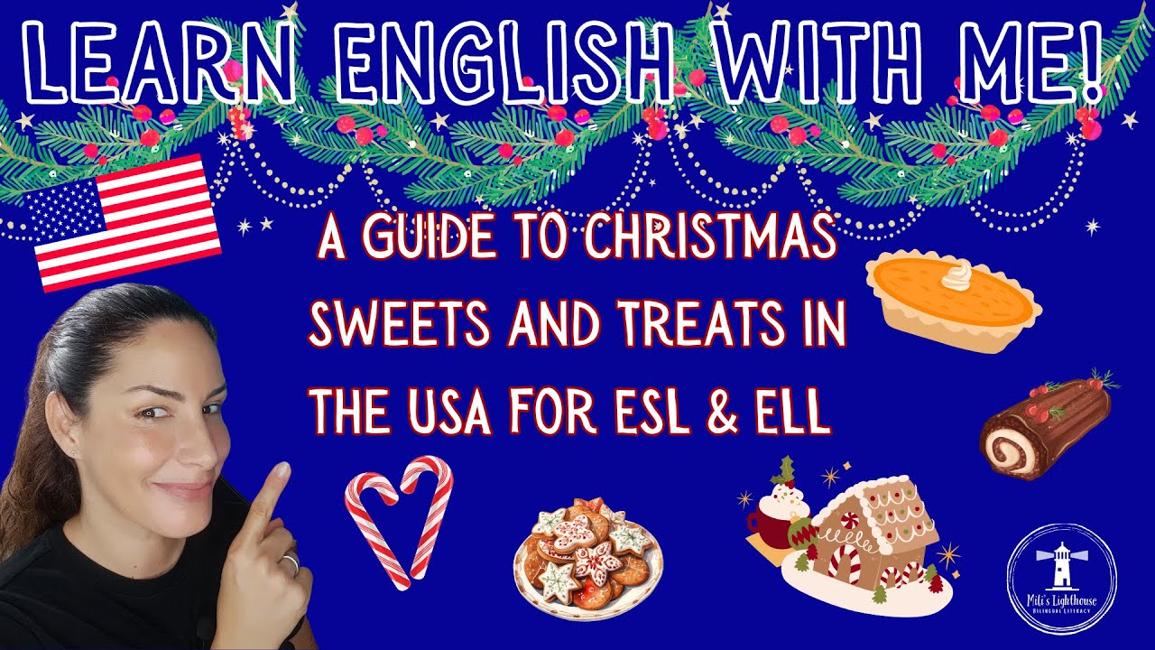 English Vocabulary for Christmas desserts, sweets and treats in the USA ...