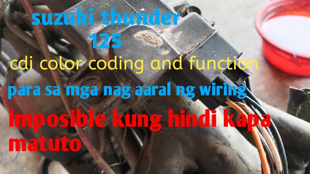 suzuki thunder 125,, cdi color coding and function.. sa mga nag aaral ng wiring,,😍 - YouTube