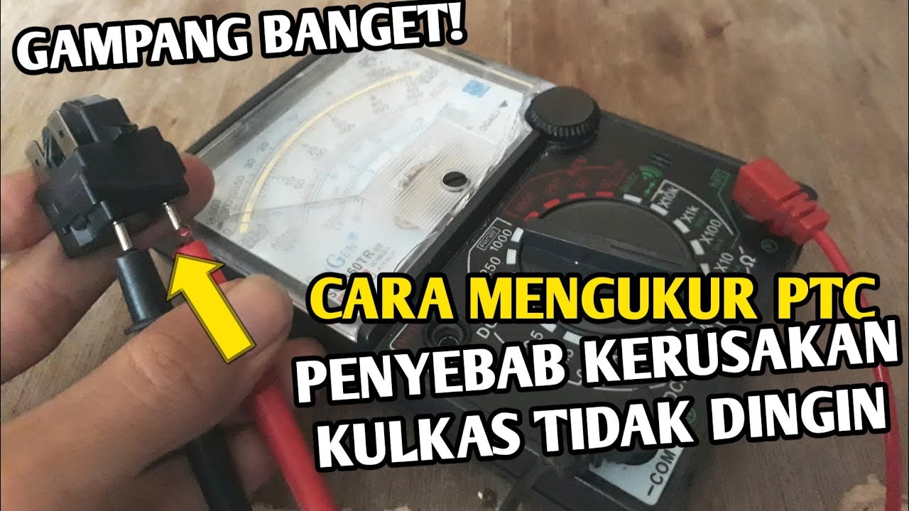 Cara Mengukur PTC Relay Kulkas - Cek PTC Relay Kulkas - YouTube