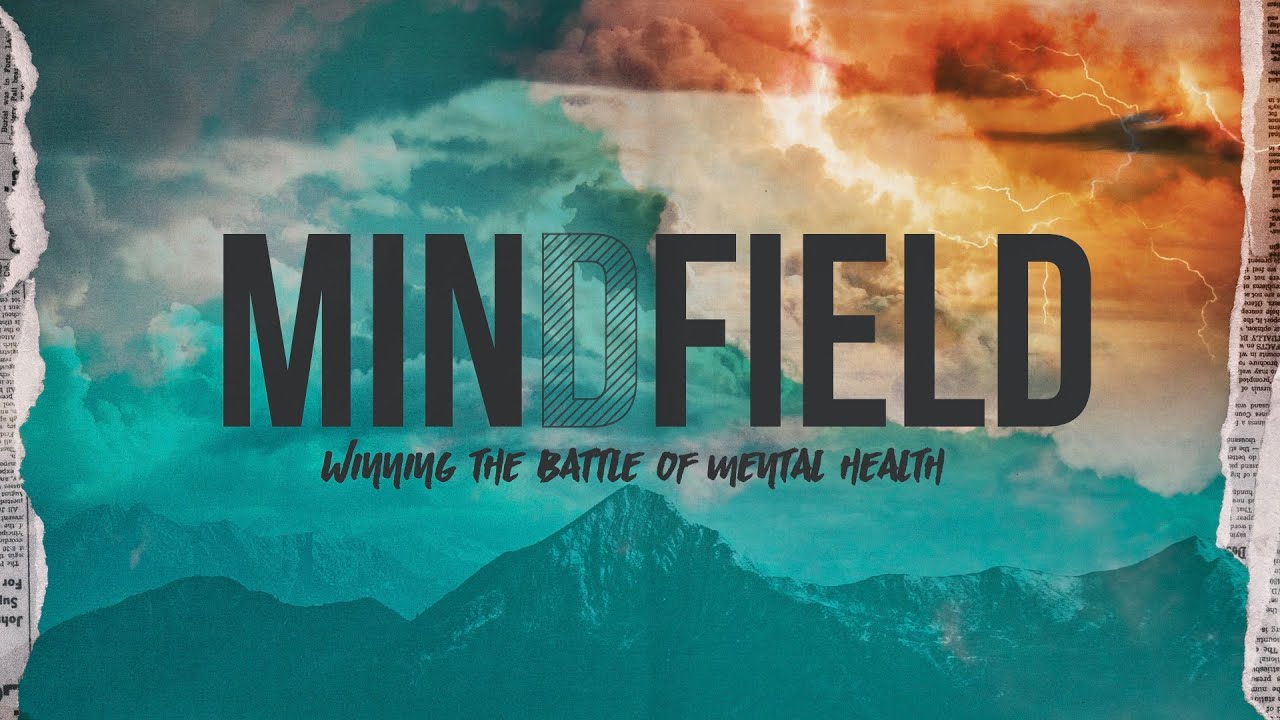 Mindfield | Winning The Battle Of Mental Health | Sunday Sermon | Ps ...