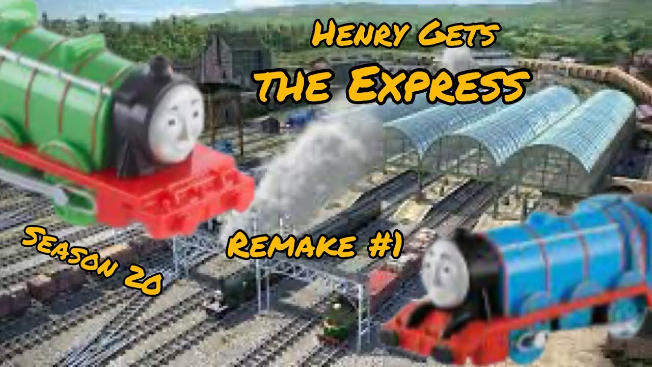 Henry Gets the Express! First remake! - YouTube