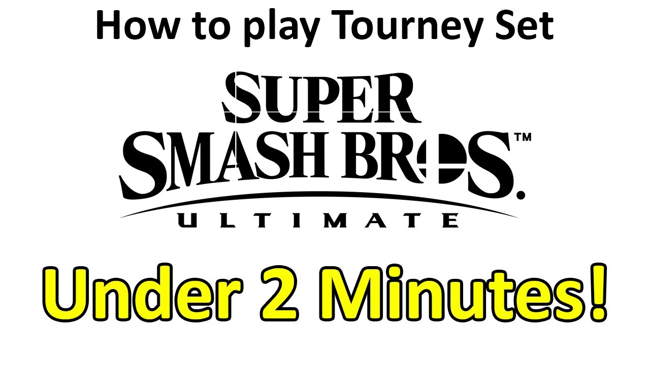 Beginner Guide How to play Smash Bros Ultimate Tourney Set - YouTube