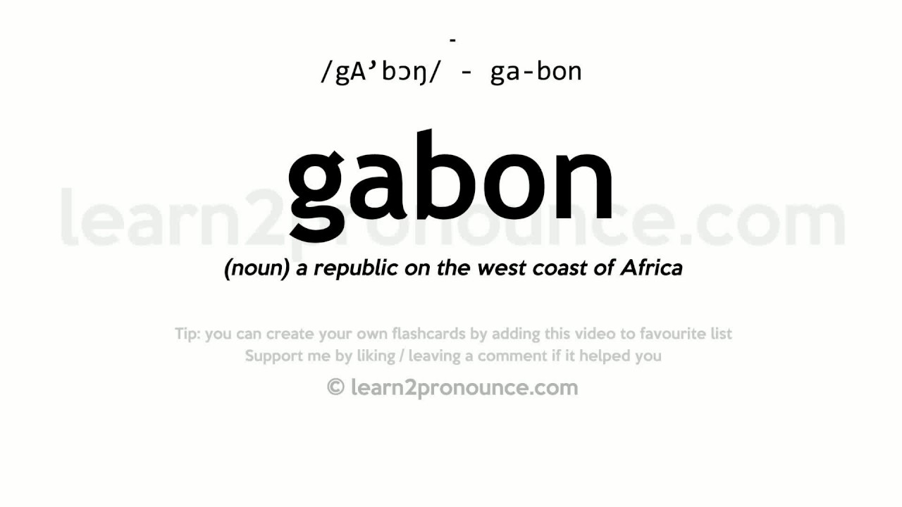 Pronunciation of Gabon | Definition of Gabon - YouTube