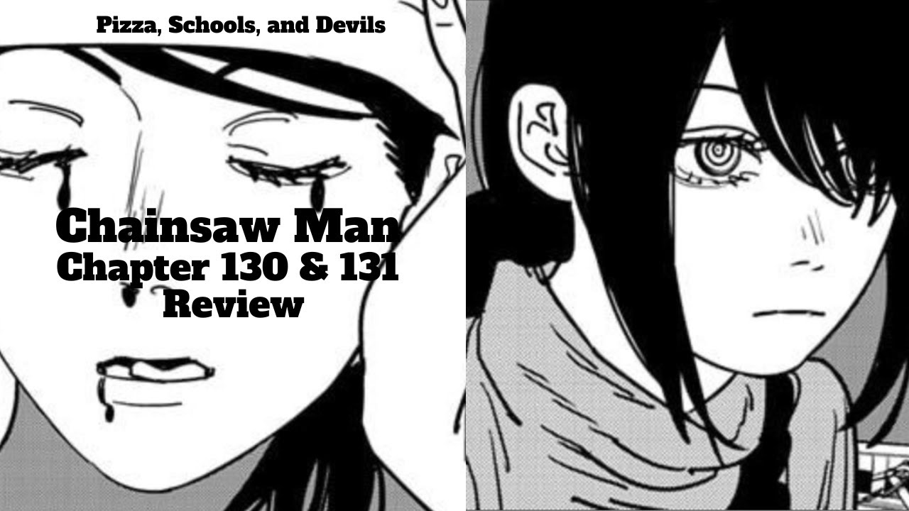 A Review: Chainsaw Man Chapter 130 & 131 | Manga - YouTube