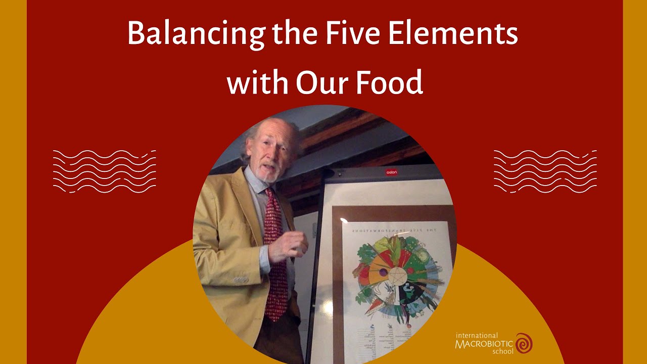 Balancing the Five Elements with Food - YouTube