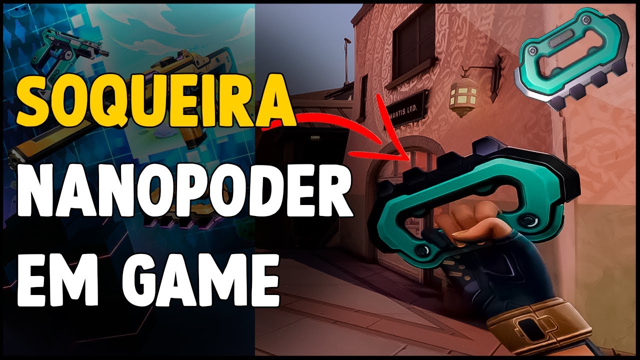 FACA SOQUEIRA NANOPODER EM GAME - VALORANT - YouTube