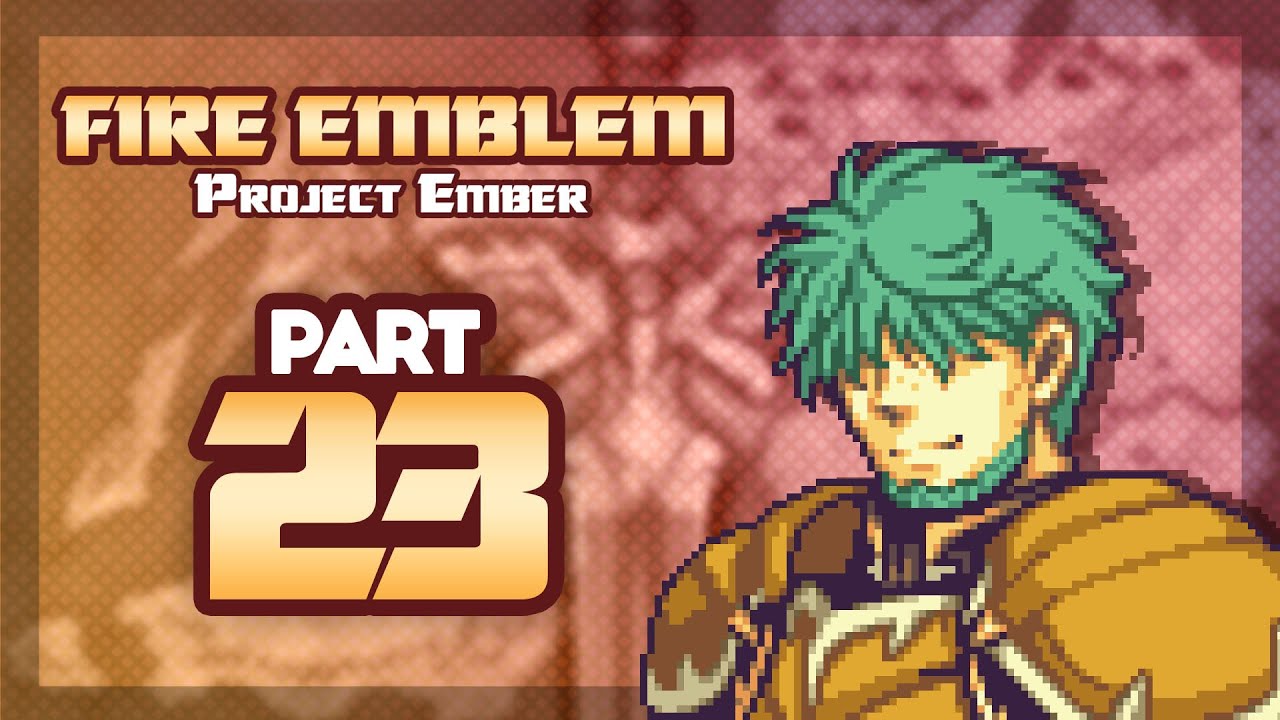 Part 23: Let's Play Fire Emblem 6, Project Ember - "Timeskip Lowen ...