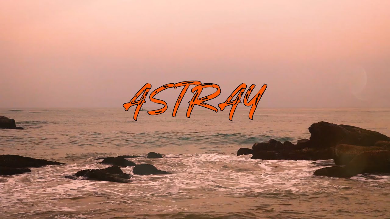 Posh NS - Astray [Lyrics] - YouTube