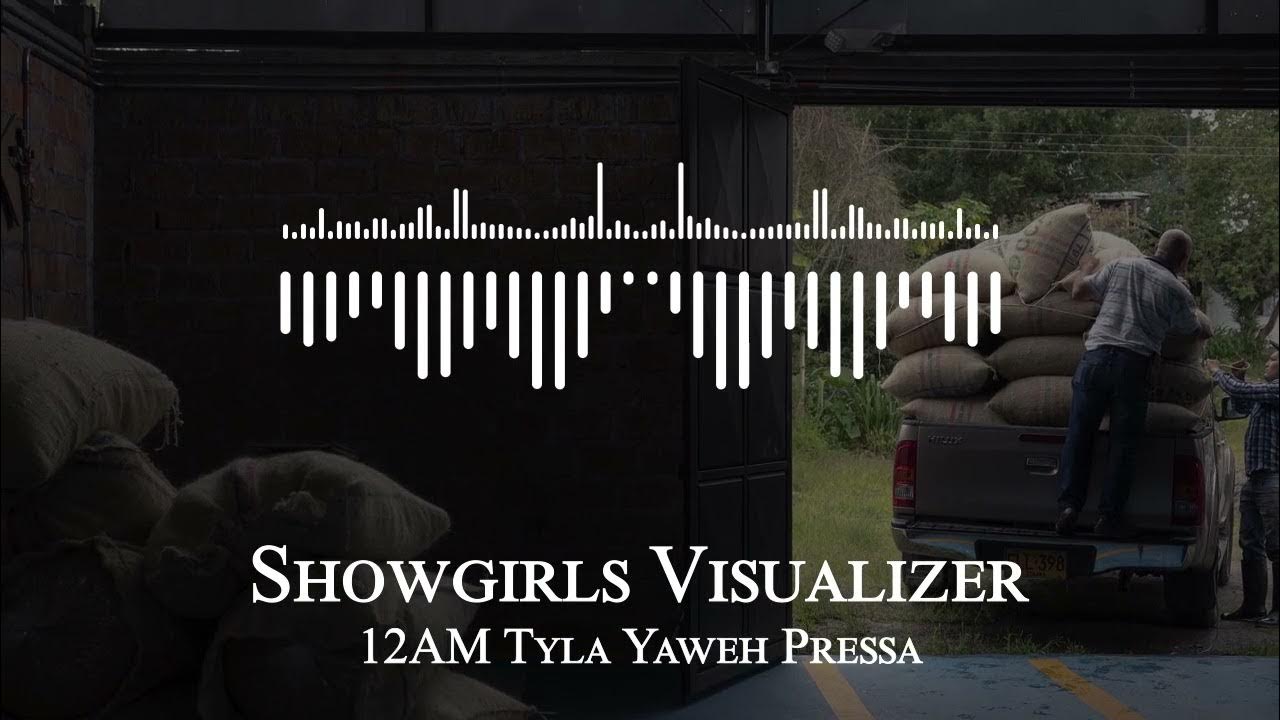 12AM Tyla Yaweh Pressa - Showgirls Visualizer - YouTube