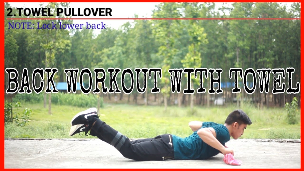 Back workout with towel|home back workout|body weight back workout ...
