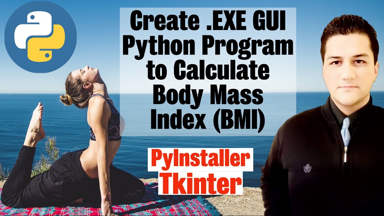 Create Exe Gui Python Program To Calculate Body Mass Index Bmi Pyinstaller And Tkinter Youtube