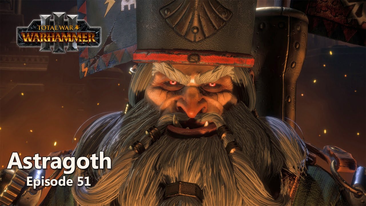 Total war Warhammer 3: Astragoth Legendary episode 51 - YouTube
