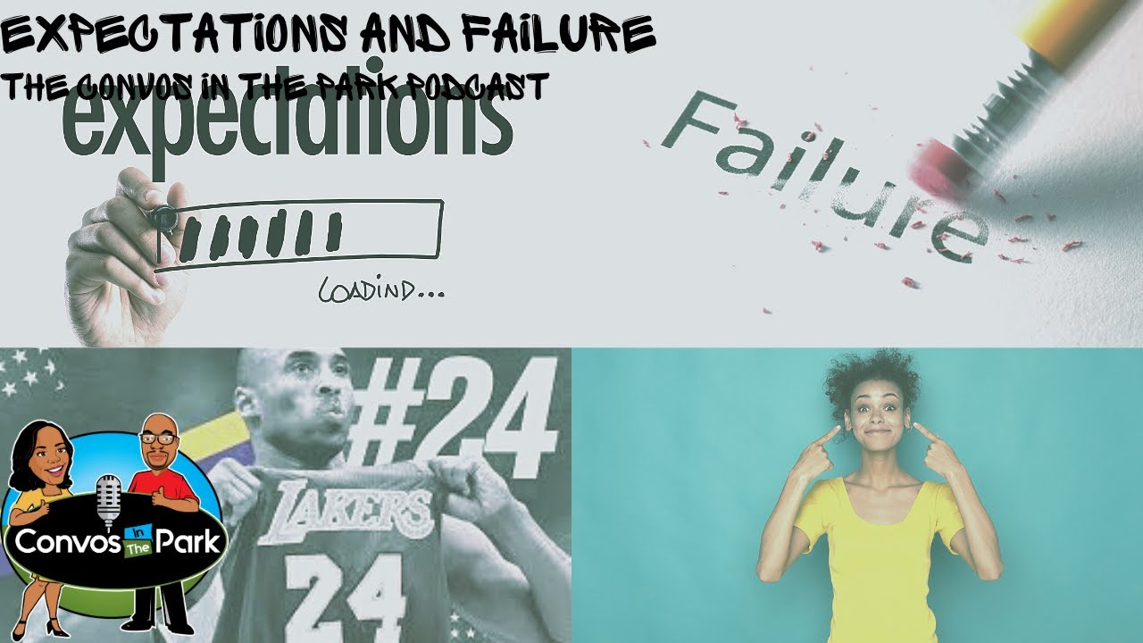 Expectations and Failure - YouTube