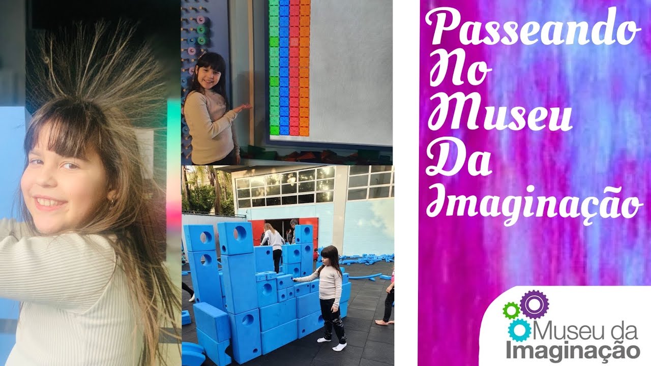 FAZENDO UM PASSEIO PELO MUSEU DA IMAGINAÇÃO! | Brincando No Mundo Da ...