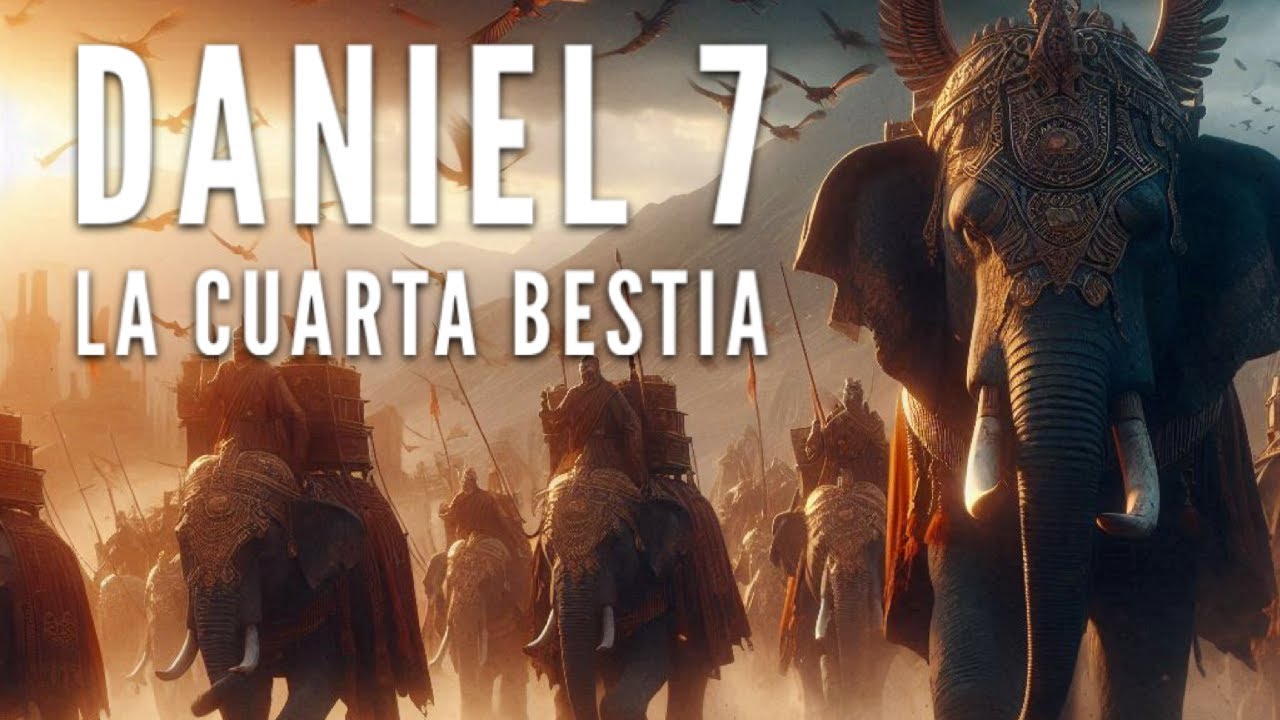 DANIEL 7 Y LA CUARTA BESTIA - YouTube