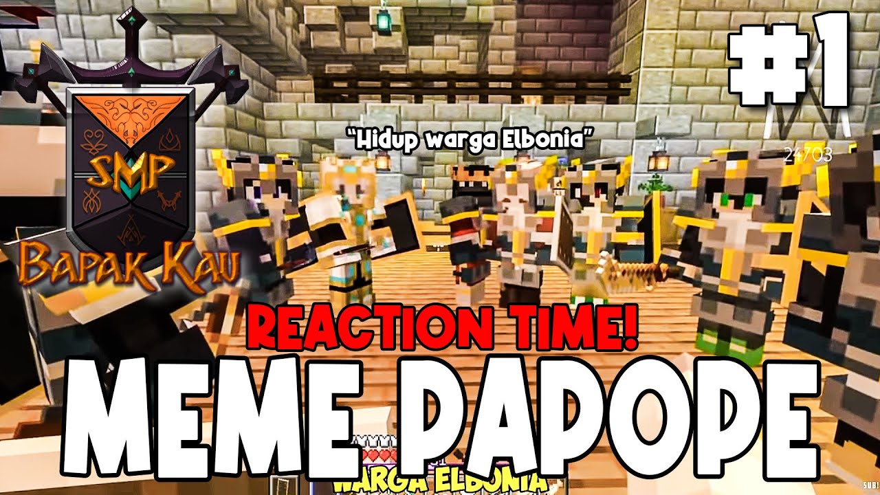 REACTION! MEME PAPOPE @ElestialHD Salah Server wkwkwkwk BAPAKKAU SMP S3 ...