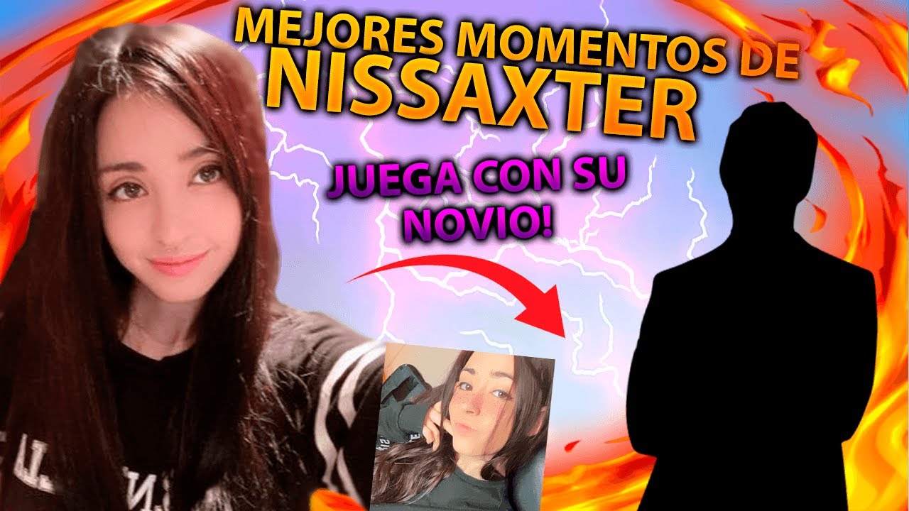 Nissaxter juega con su novio 😍 Los mejores momentos de Nissaxter, Los ...