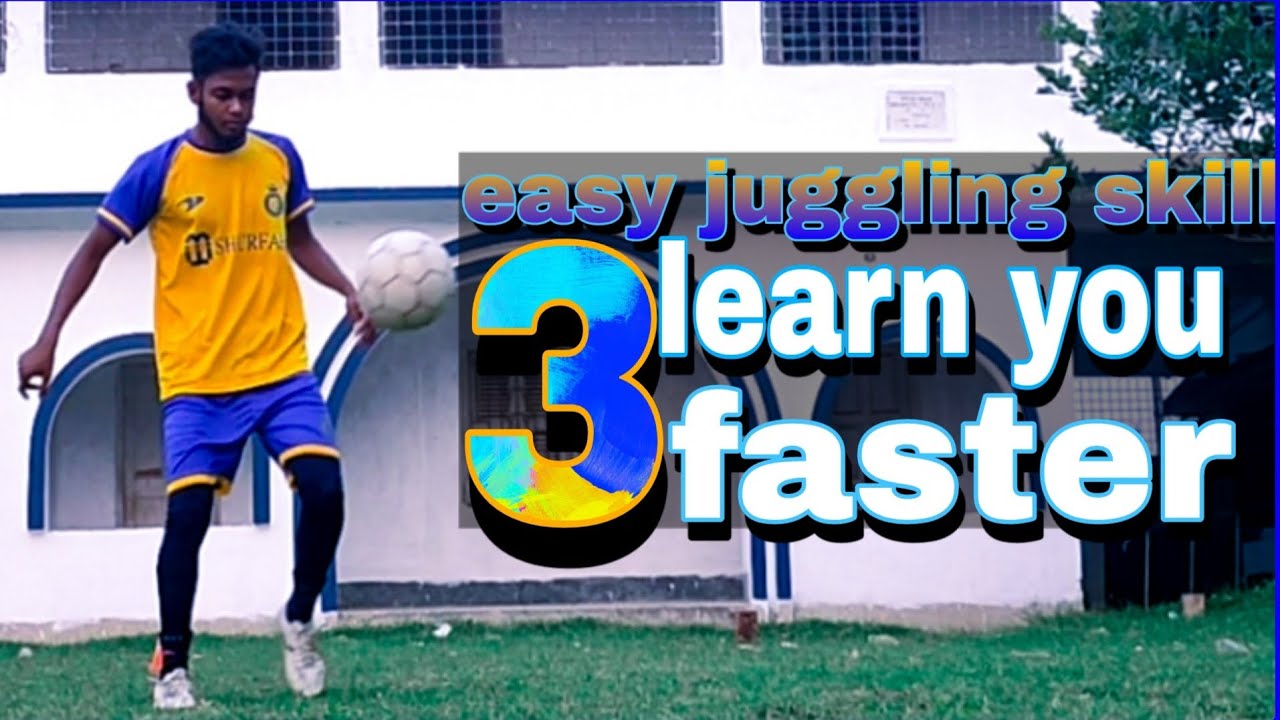 3 easy juggling skills learn you faster than impress your friends ⚽ ...