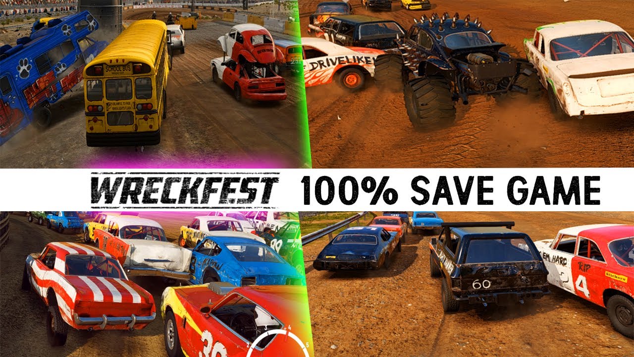 Wreckfest SaveGame 100% Complete - All Cars & Tracks | PC - YouTube