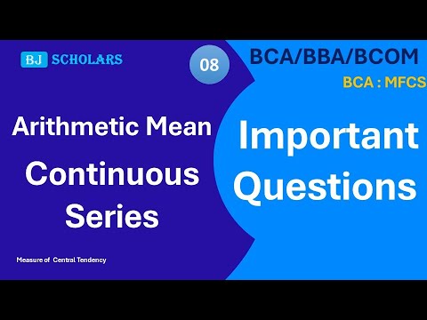 Important question of Arithmetic Mean Continuous Series| MFCS BCA| BBA ...