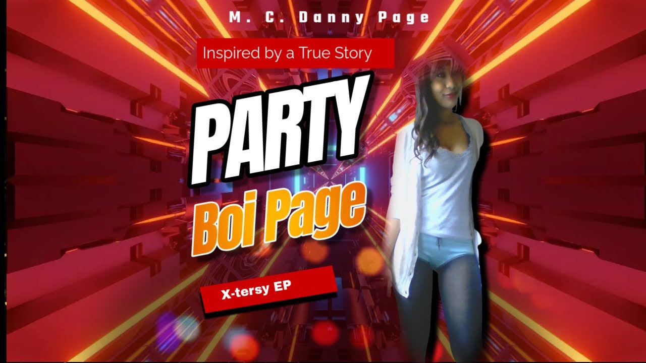 Party Boi Page Original song by M. C. Danny Page #music #hiphop # ...