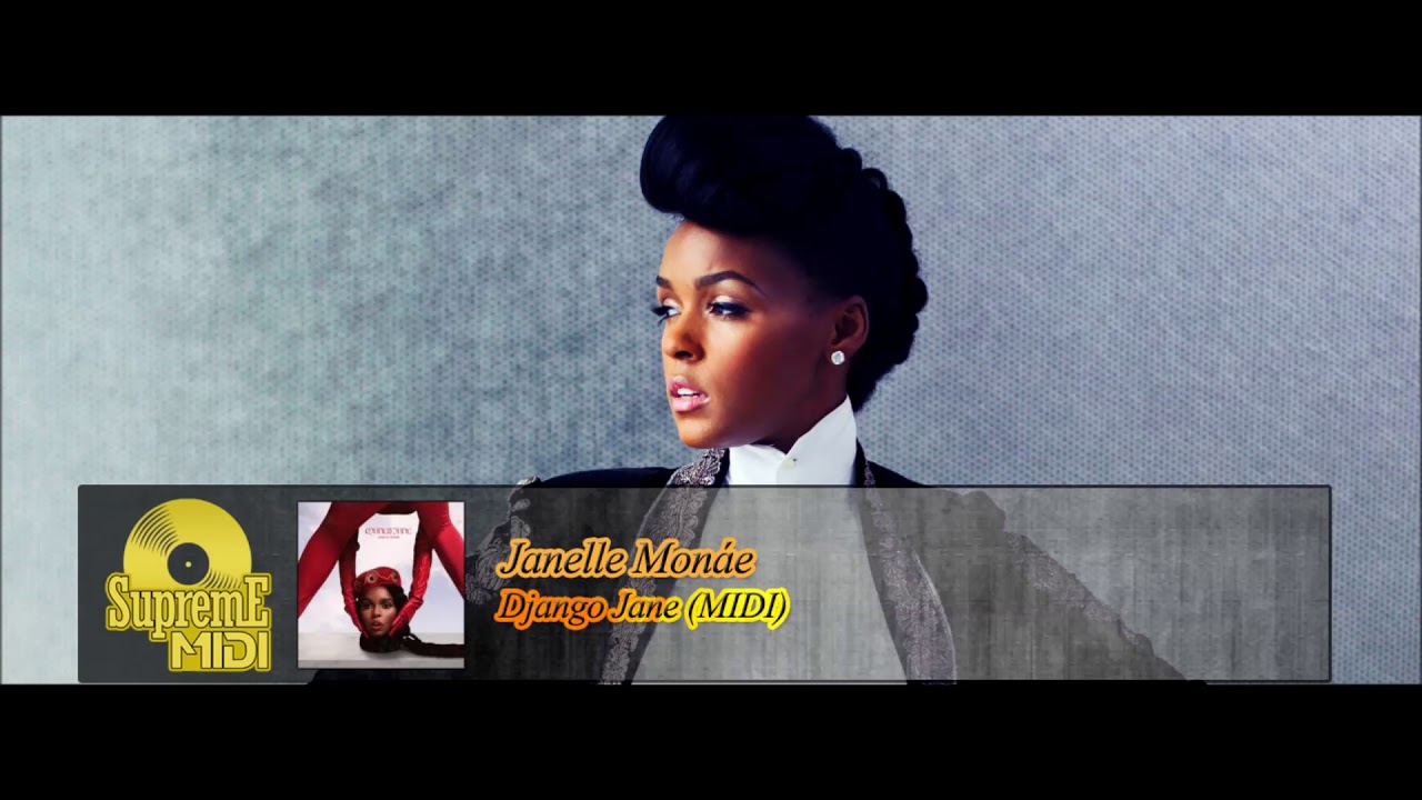Janelle Monáe - Django Jane (FULL MIDI / PIANO) - YouTube